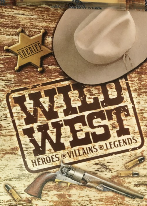 Wild West Heroes Villains Legends